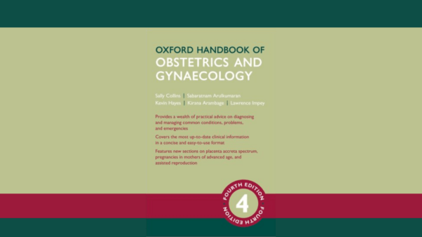 Newly updated 4th edition of the Oxford Handbook of Obstetrics and ...