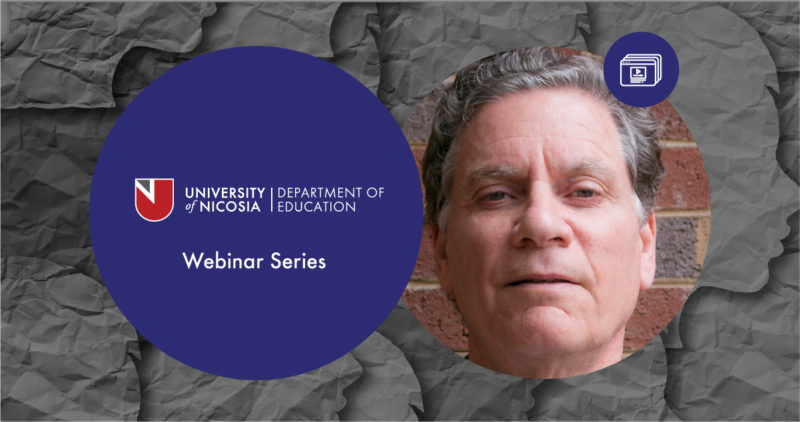Education Webinar with Prof. Douglas Fuchs - University of Nicosia